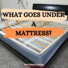 What Goes Under a Mattress? Our In-Depth Guide to Types of Bed Bases