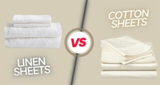 Linen vs Cotton Sheets: Comparison, Differences and Pros & Cons